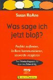 Was sage ich jetzt bloß? by Susan RoAne | Goodreads