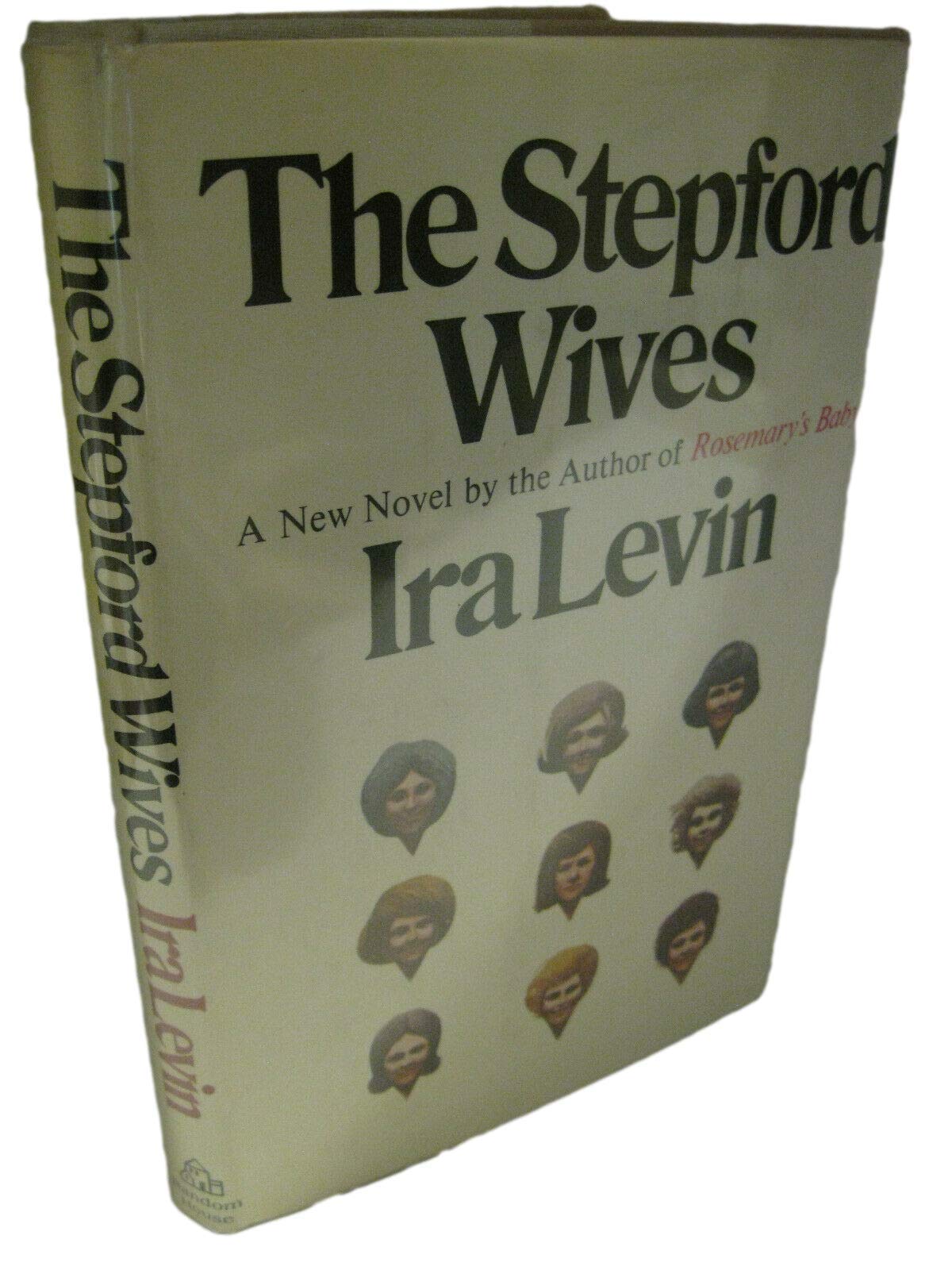 Rare THE STEPFORD WIVES by Ira Levin 1st Edition/1st Printing 1972 Very ...