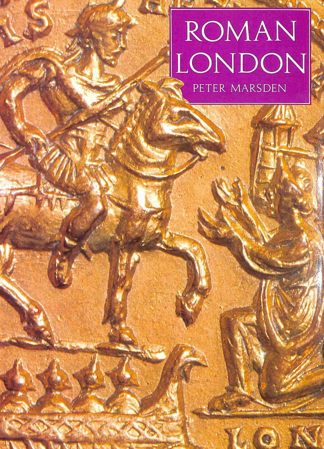 Roman London by Peter Marsden | Goodreads