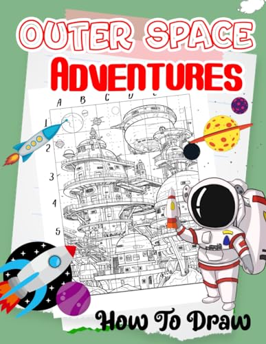 How To Draw Outer Space Adventures: Step-by-Step Drawing Guide for Kids ...