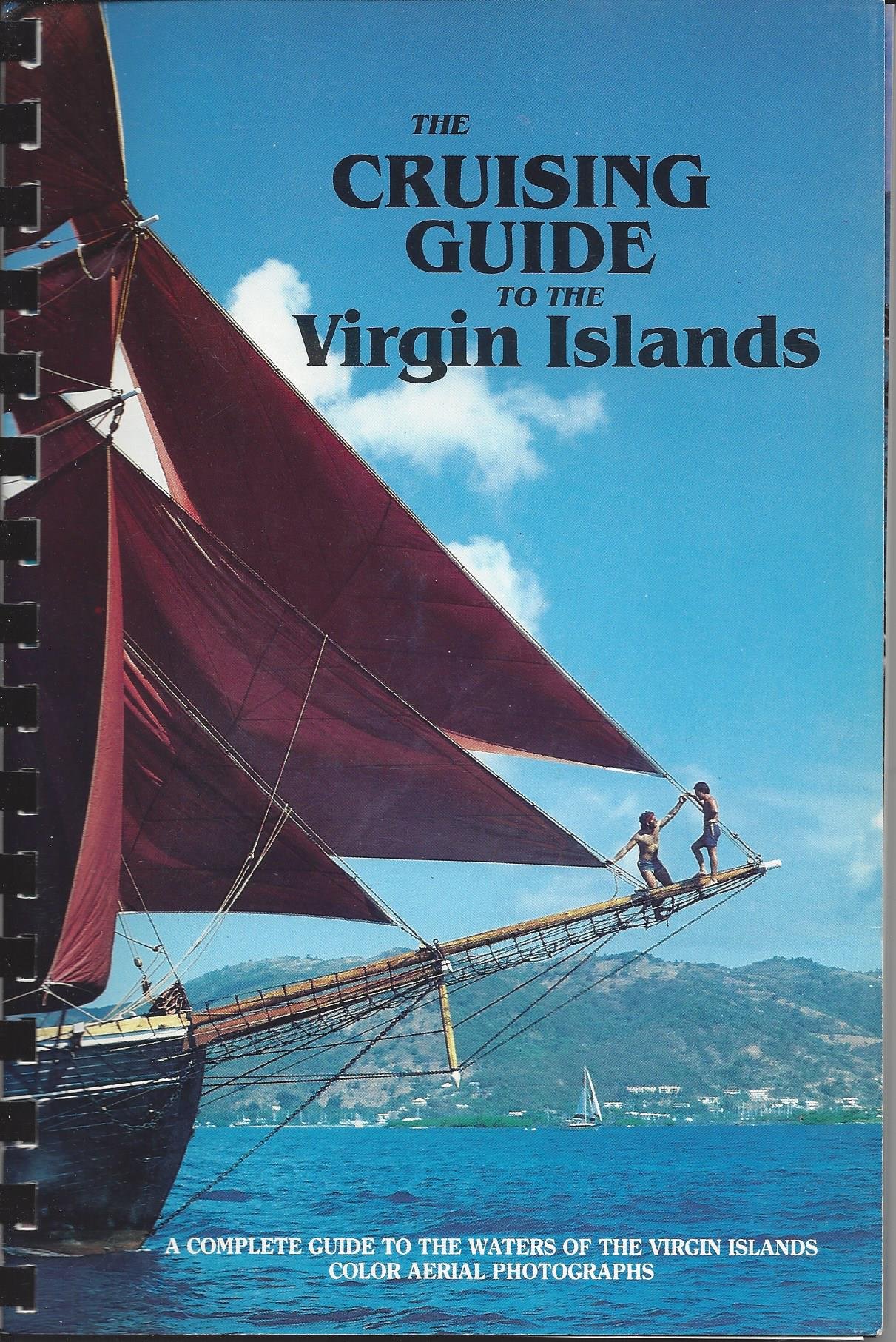 Cruising Guide to the Virgin Islands (1987-88 Edition) by Simon Scott ...