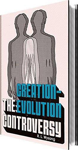 The Creation-Evolution Controversy by R.L. Wysong | Goodreads