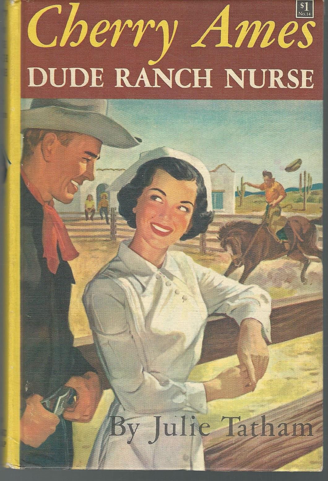 Cherry Ames Dude Ranch Nurse by Julie. Tatham | Goodreads