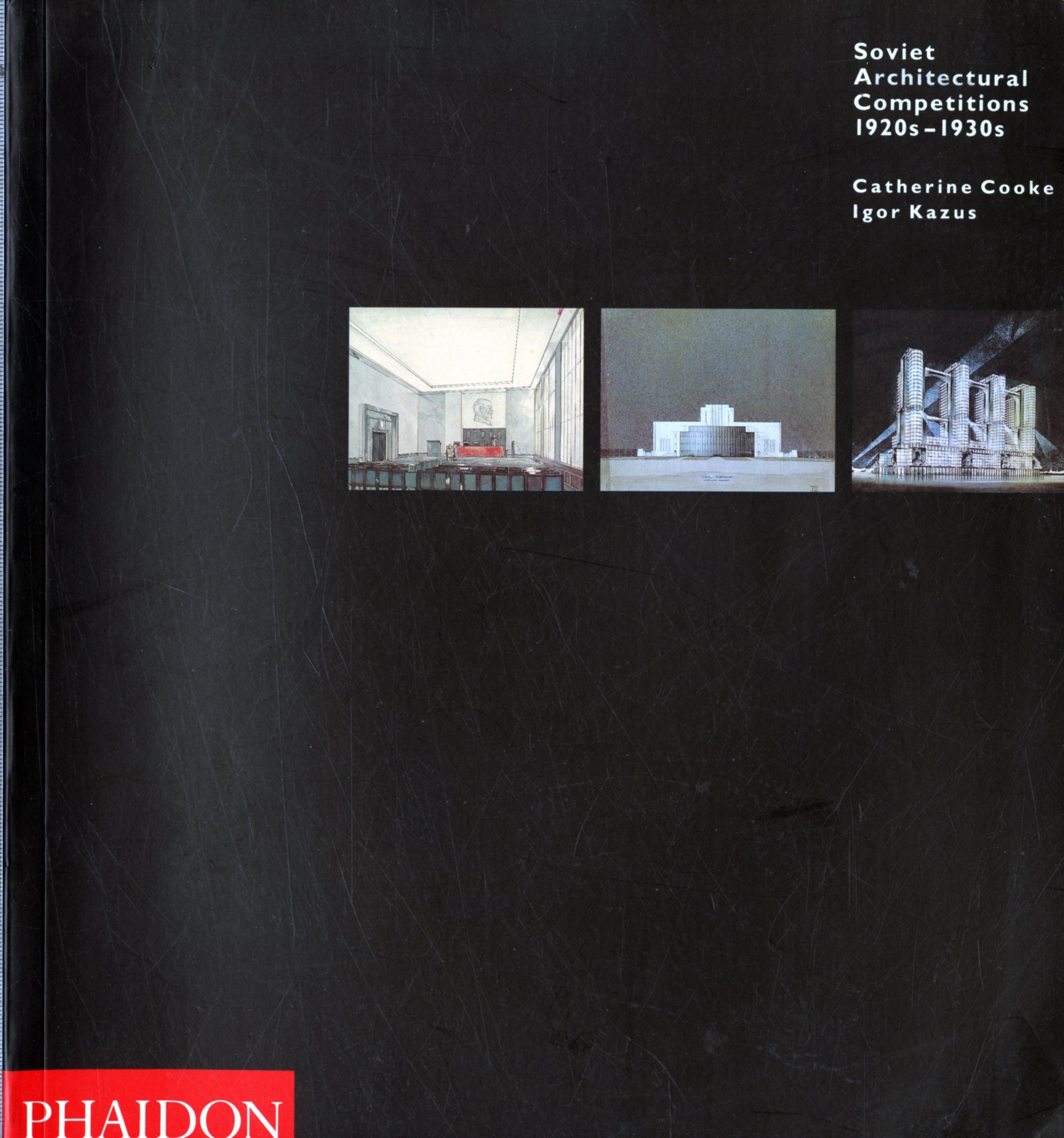 Soviet Architectural Competitions by Catherine Cooke | Goodreads
