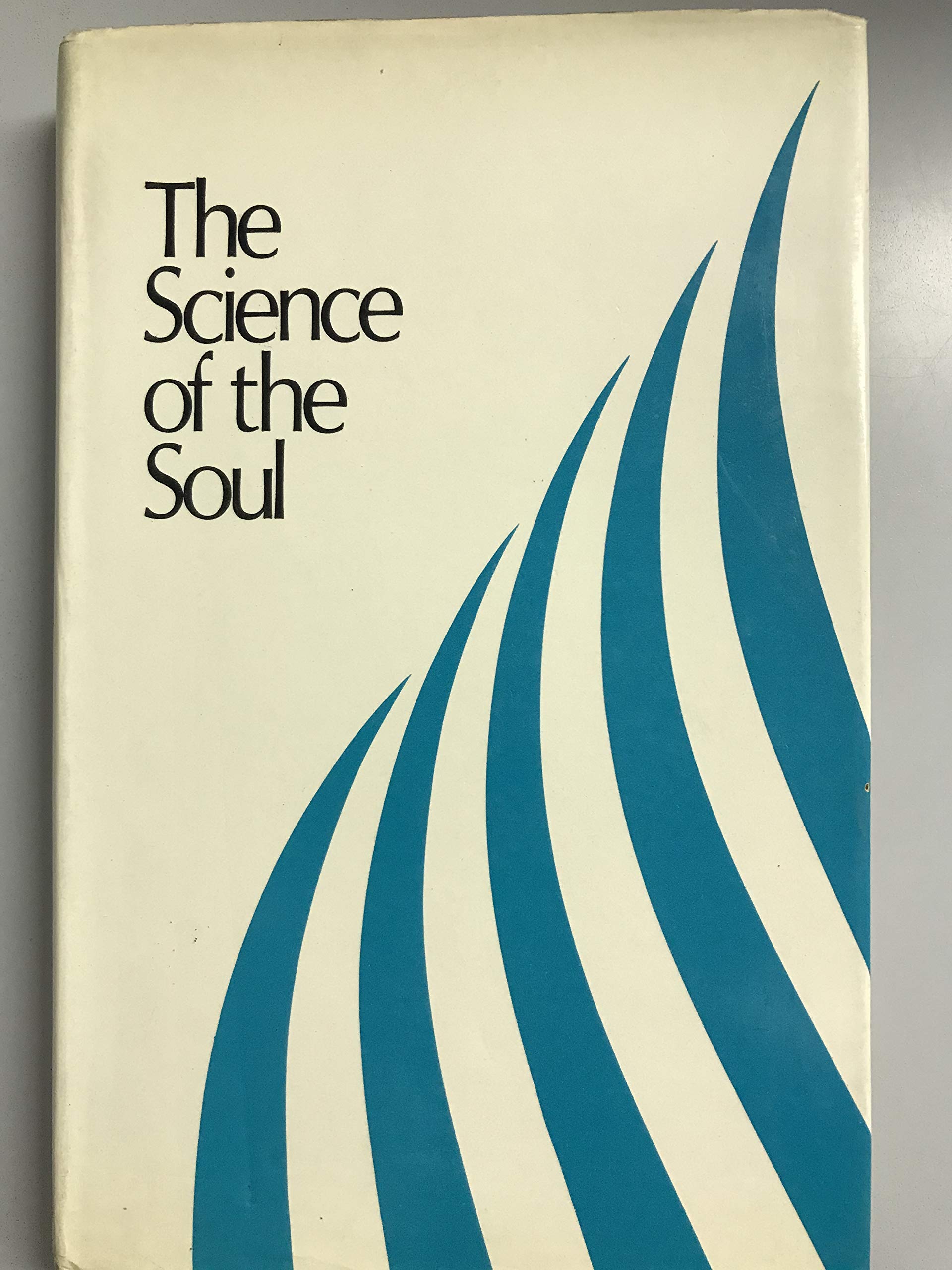 Science of the Soul by Jagat Singh | Goodreads