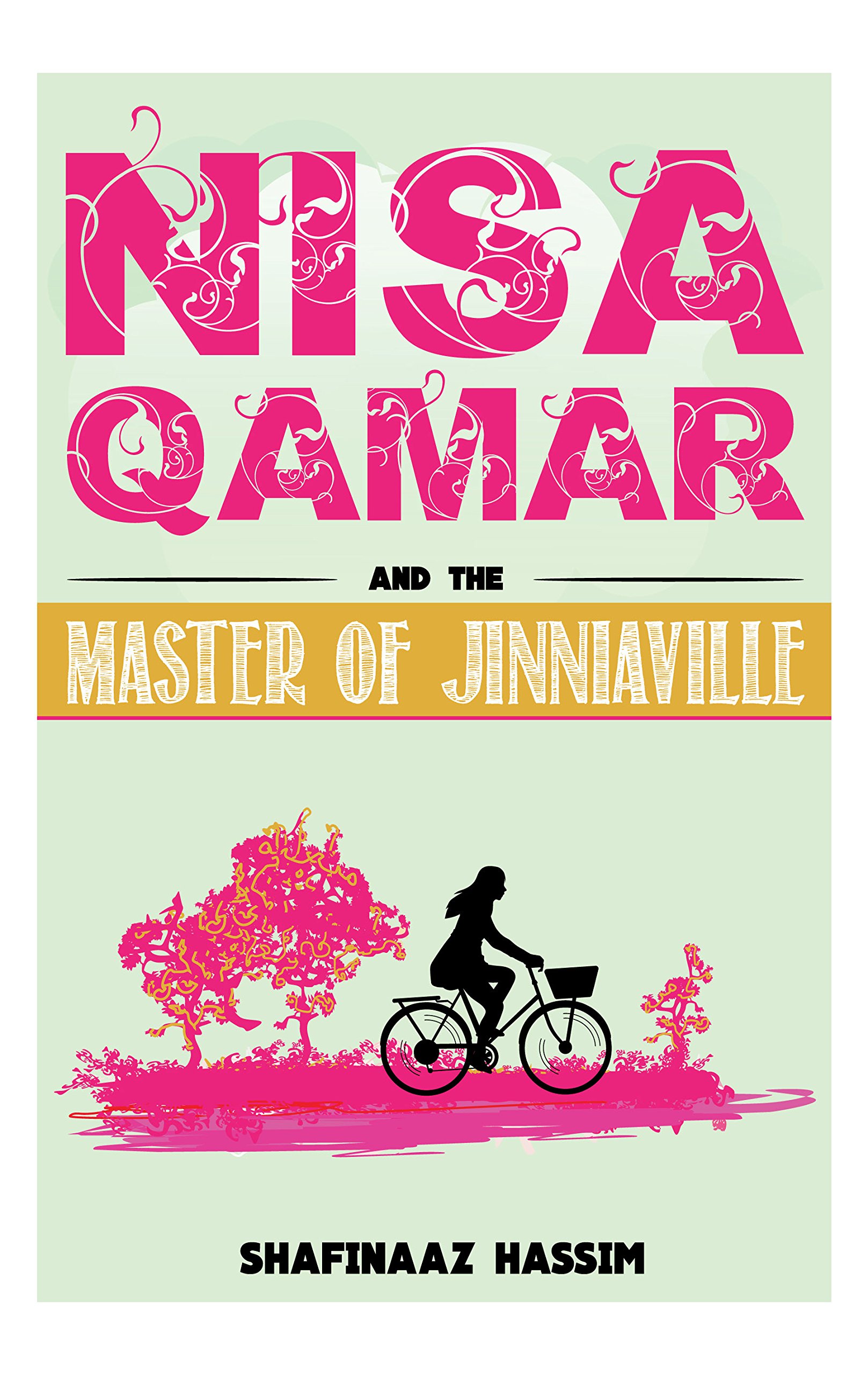 Nisa Qamar and the Master of Jinniaville by Shafinaaz Hassim | Goodreads