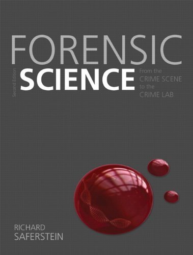 by Saferstein, Richard Forensic Science: From the Crime Scene to the ...