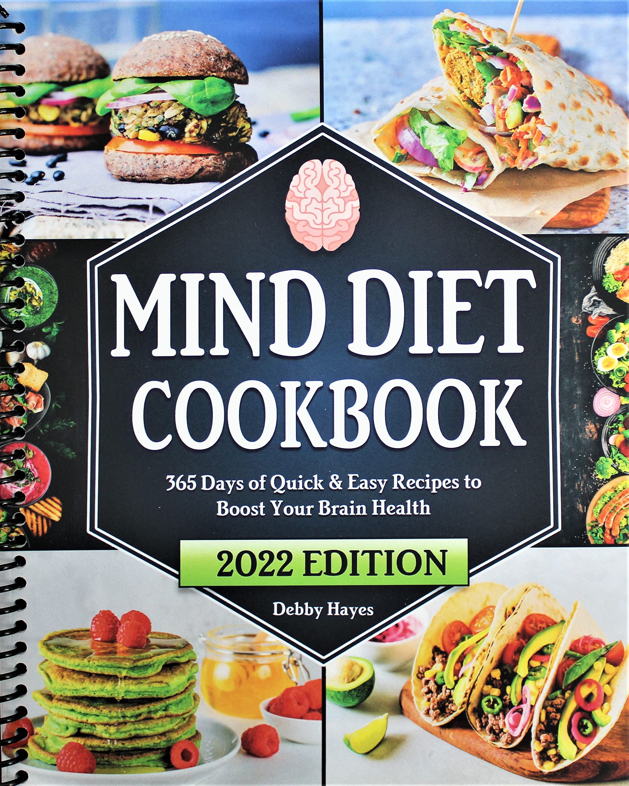 MIND Diet Cookbook: 365 Days of Quick & Easy Recipes to Boost Your ...