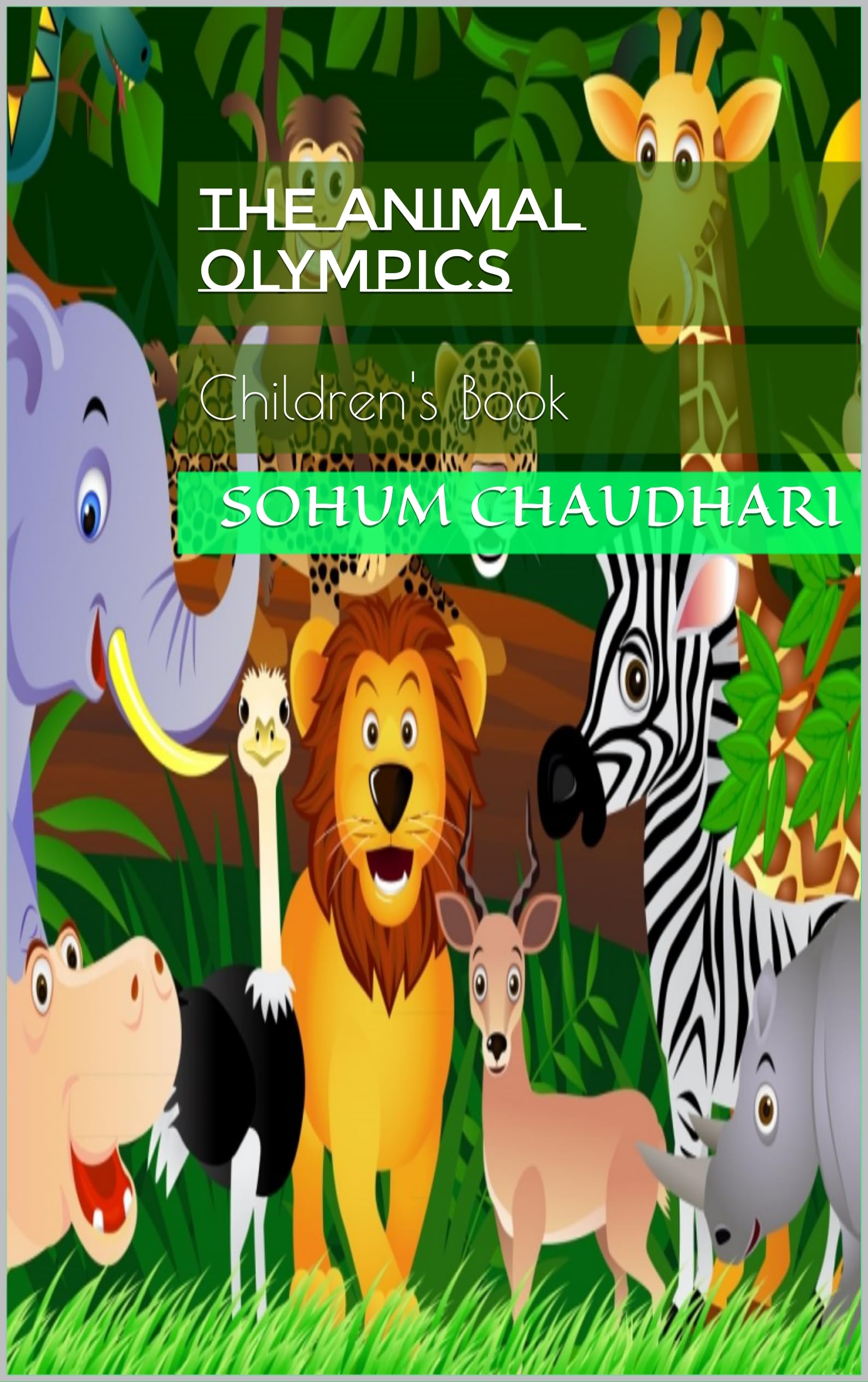 The Animal Olympics by Sohum Chaudhari | Goodreads