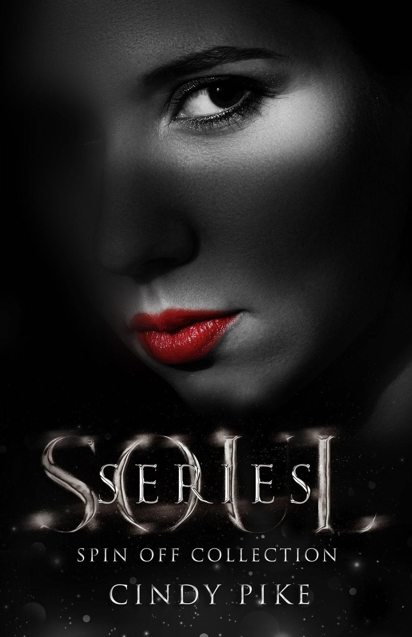 Soul Series: Spin Off Collection by Cindy Pike | Goodreads