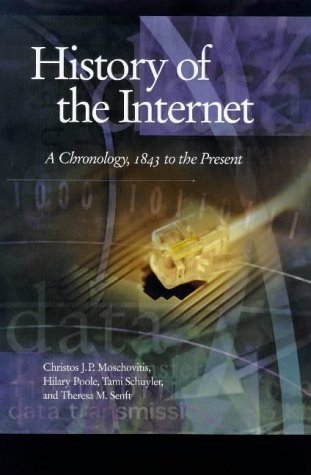History of the Internet: A Chronology, 1843 to the Present by ...