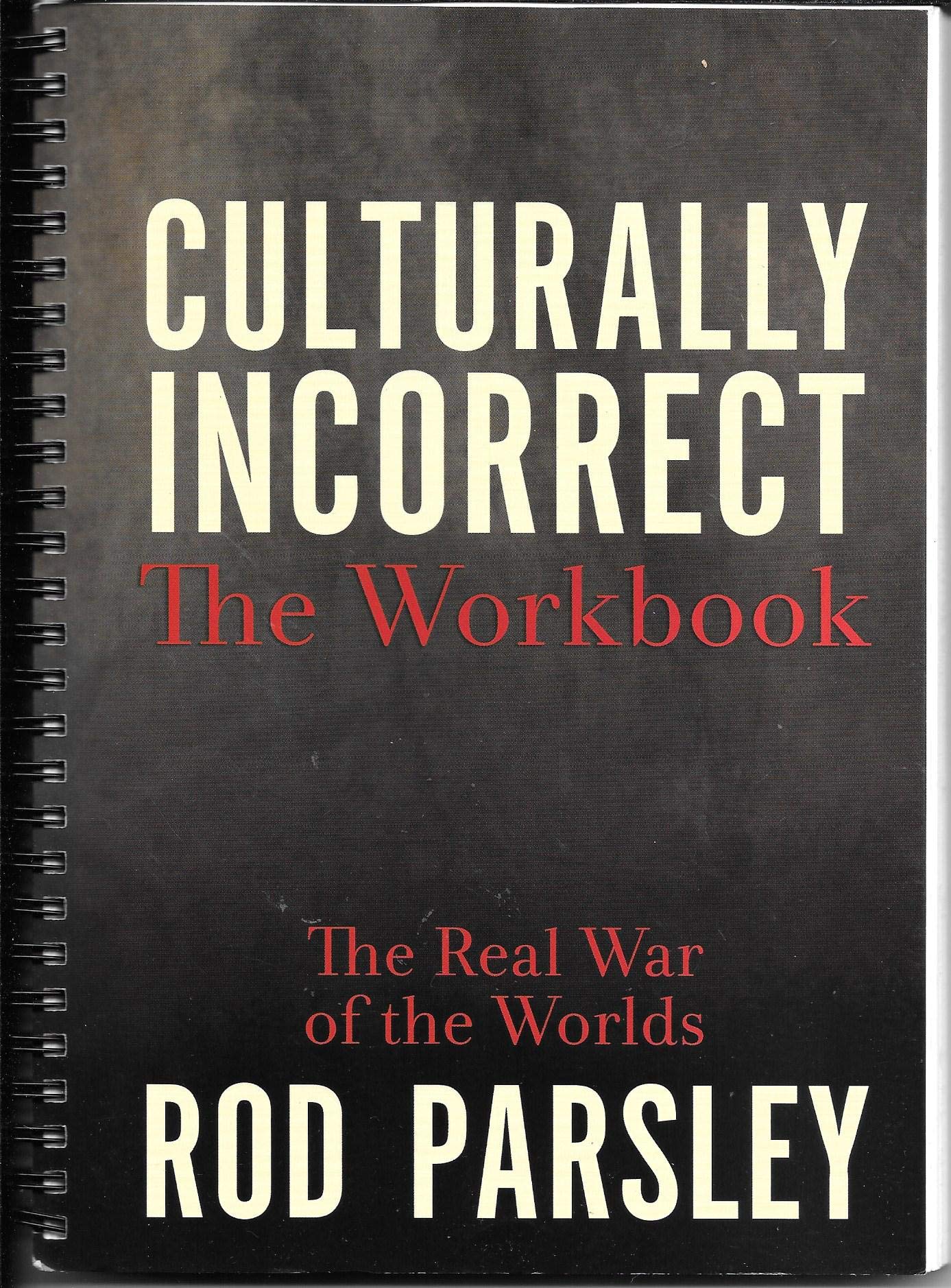 Culturally Incorrect: The Workbook by Rod Parsley | Goodreads
