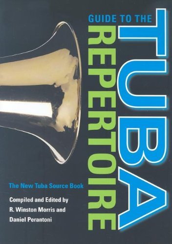 By R. Winston Morris - Guide to the Tuba Repertoire: The New Tuba ...