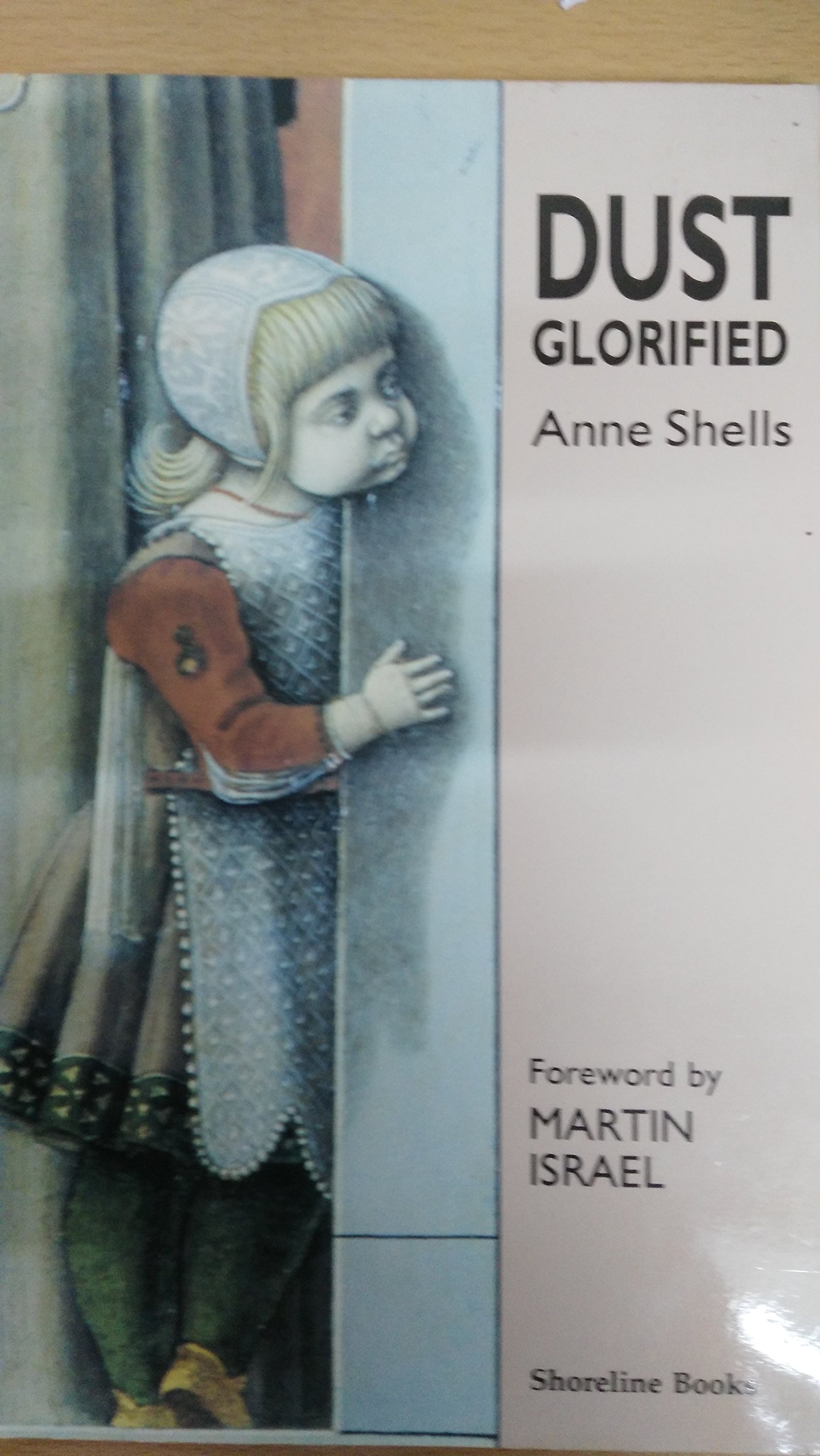 Dust Glorified by Anne Shells | Goodreads