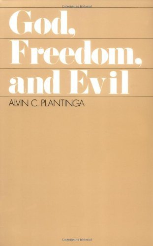 God, Freedom, and Evil by Alvin C. Plantinga | Goodreads