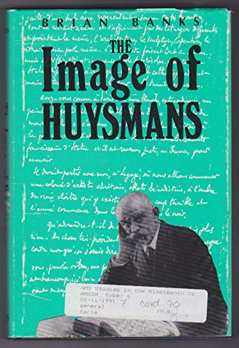 The Image of Huysmans by Brian R. Banks | Goodreads