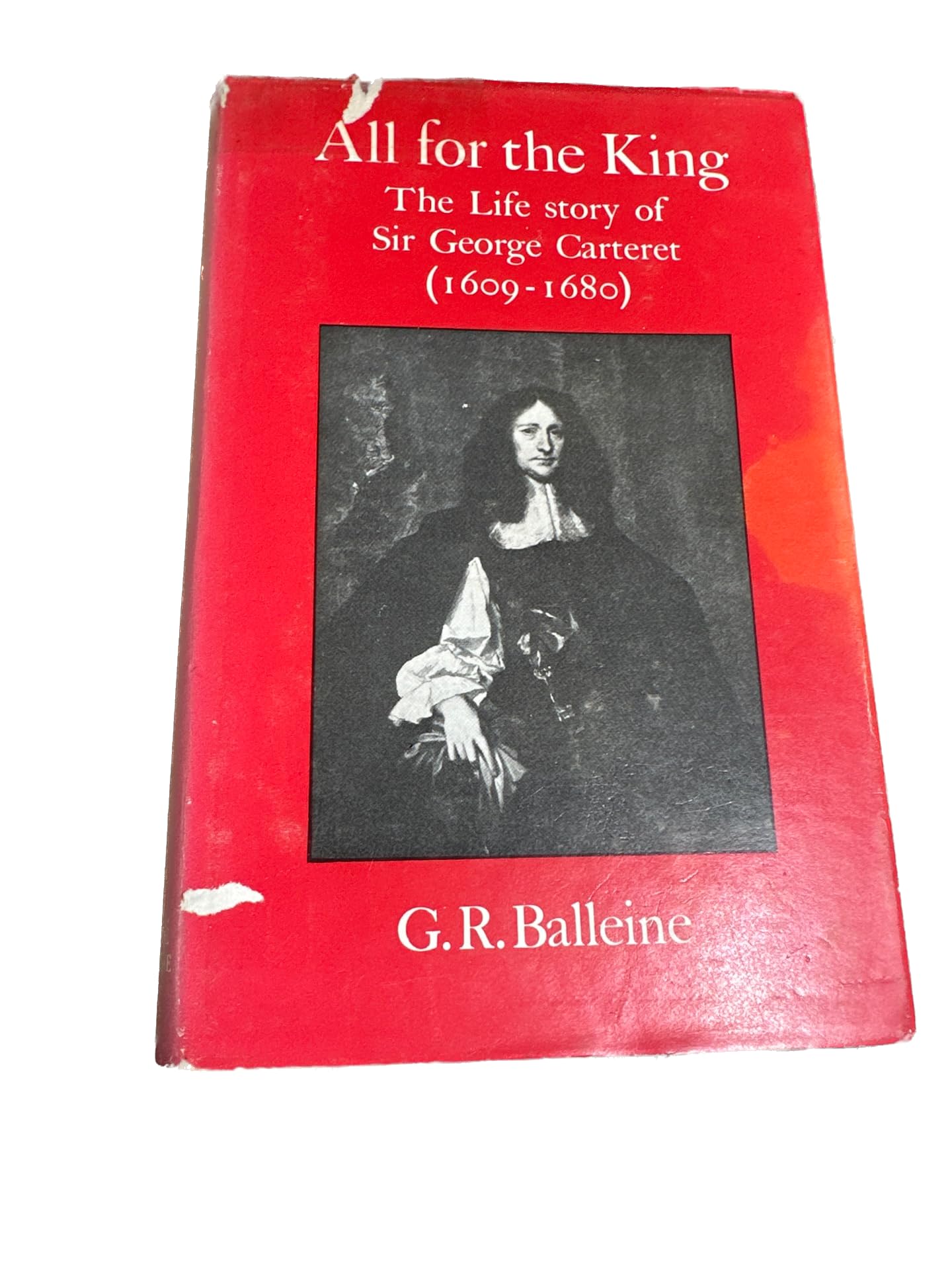 All for the King: The Life Story of Sir George Carteret by George ...