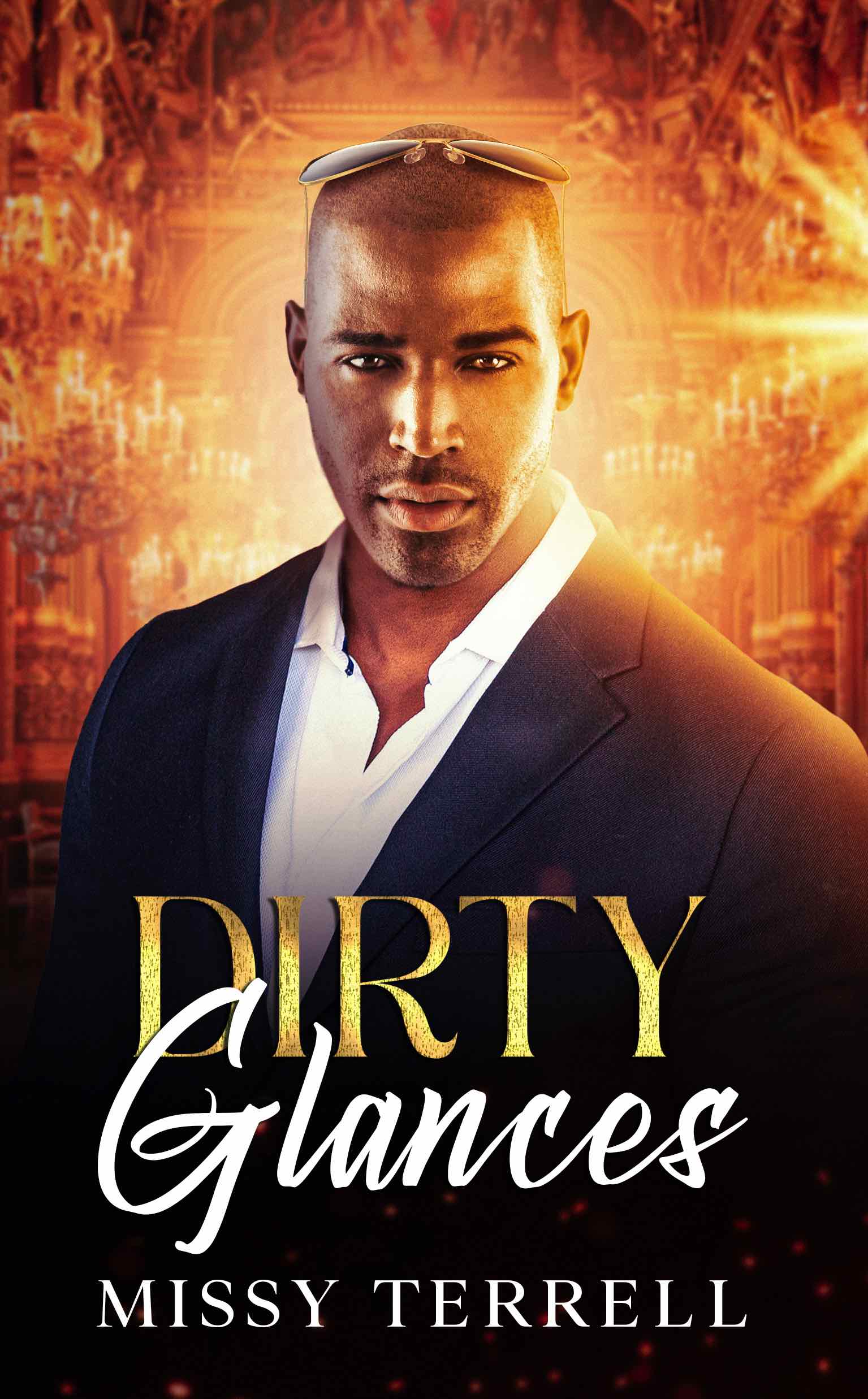 Dirty Glances by Missy Terrell | Goodreads