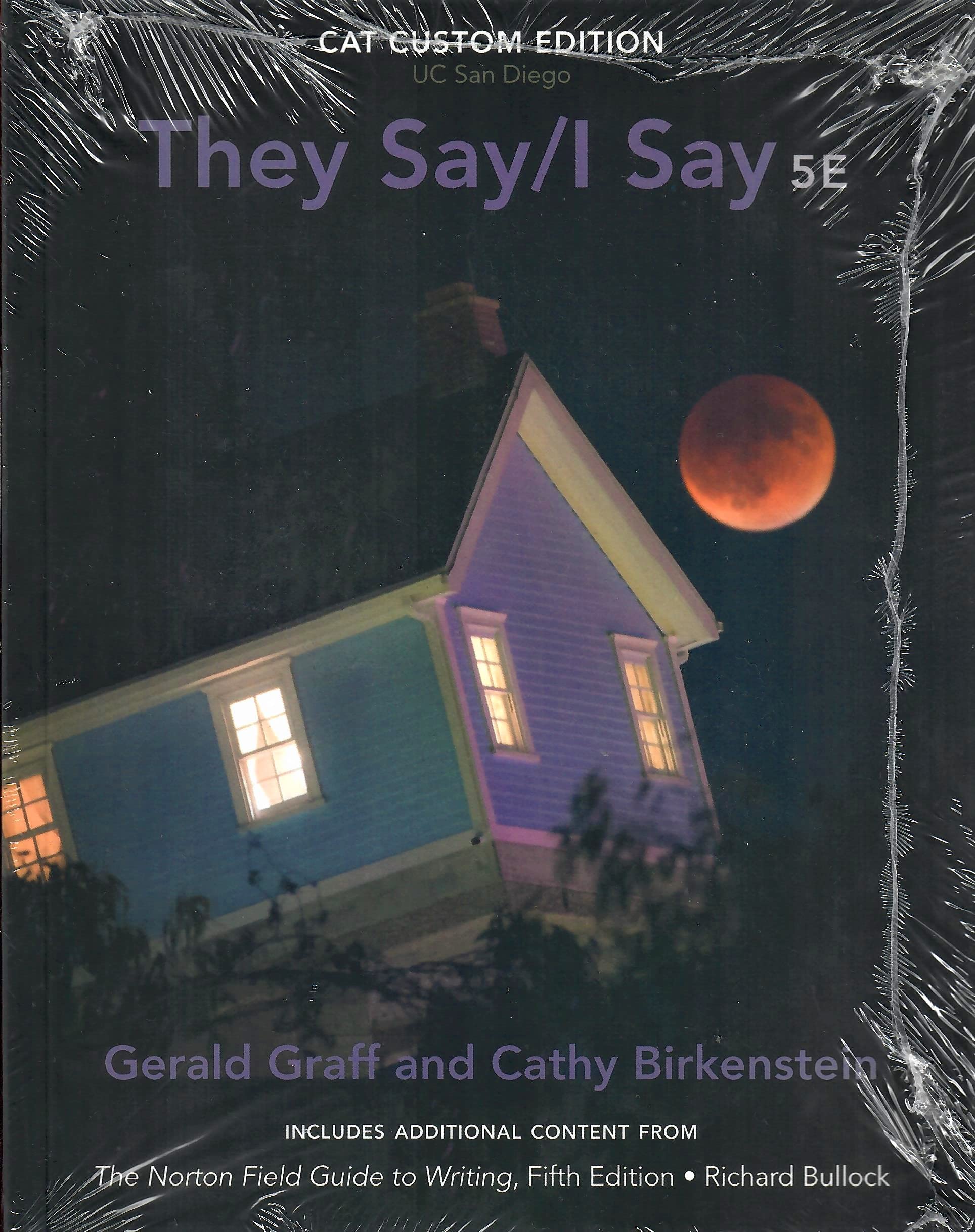 THEY SAY I SAY (UCSD CUSTOM) by Gerald Graff | Goodreads