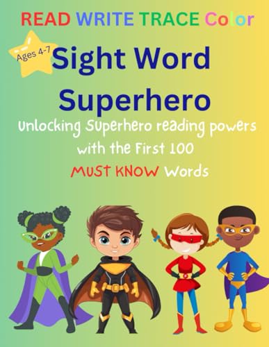 100 Sight Words Workbook: Sight Word Superhero Read, Write, Trace ...