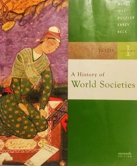 A History of World Societies to 1715: Volume 1 (2007) [Seventh Edition ...