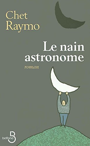Le Nain astronome de Chet RAYMO (19 mai 2004) Broché by Chet Raymo ...
