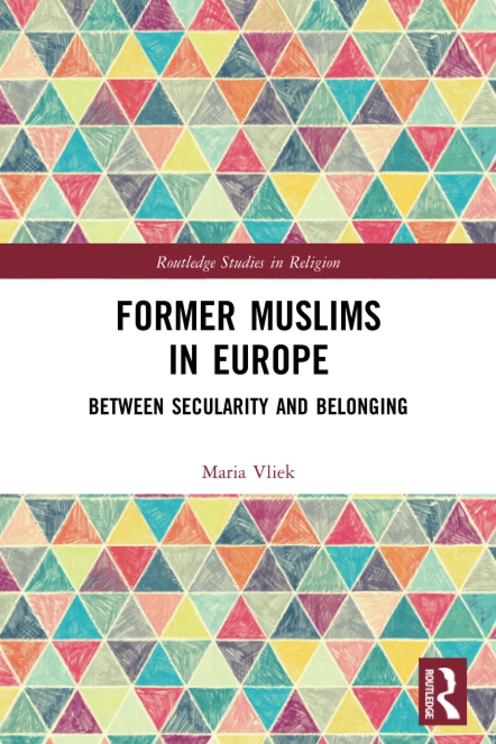 Former Muslims in Europe by Maria Vliek | Goodreads