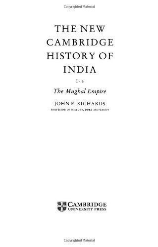 The Mughal Empire (The New Cambridge History of India) by John F ...