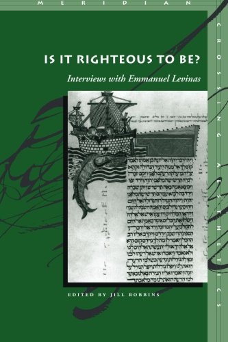 Is it Righteous to Be?: Interviews with Emmanuel Levinas (Meridian ...