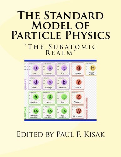 The Standard Model of Particle Physics: The Subatomic Realm by Edited ...