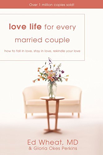Love Life for Every Married Couple: How to Fall in Love, Stay in Love ...