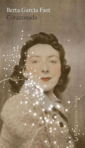 Corazonada (Spanish Edition) by Berta García Faet | Goodreads