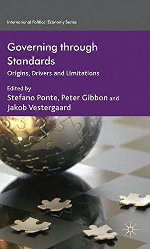 Governing through Standards: Origins, Drivers and Limitations ...