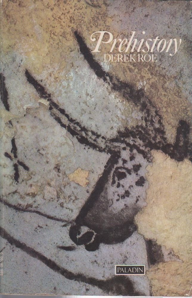 Prehistory - An Introduction by Derek A Roe | Goodreads