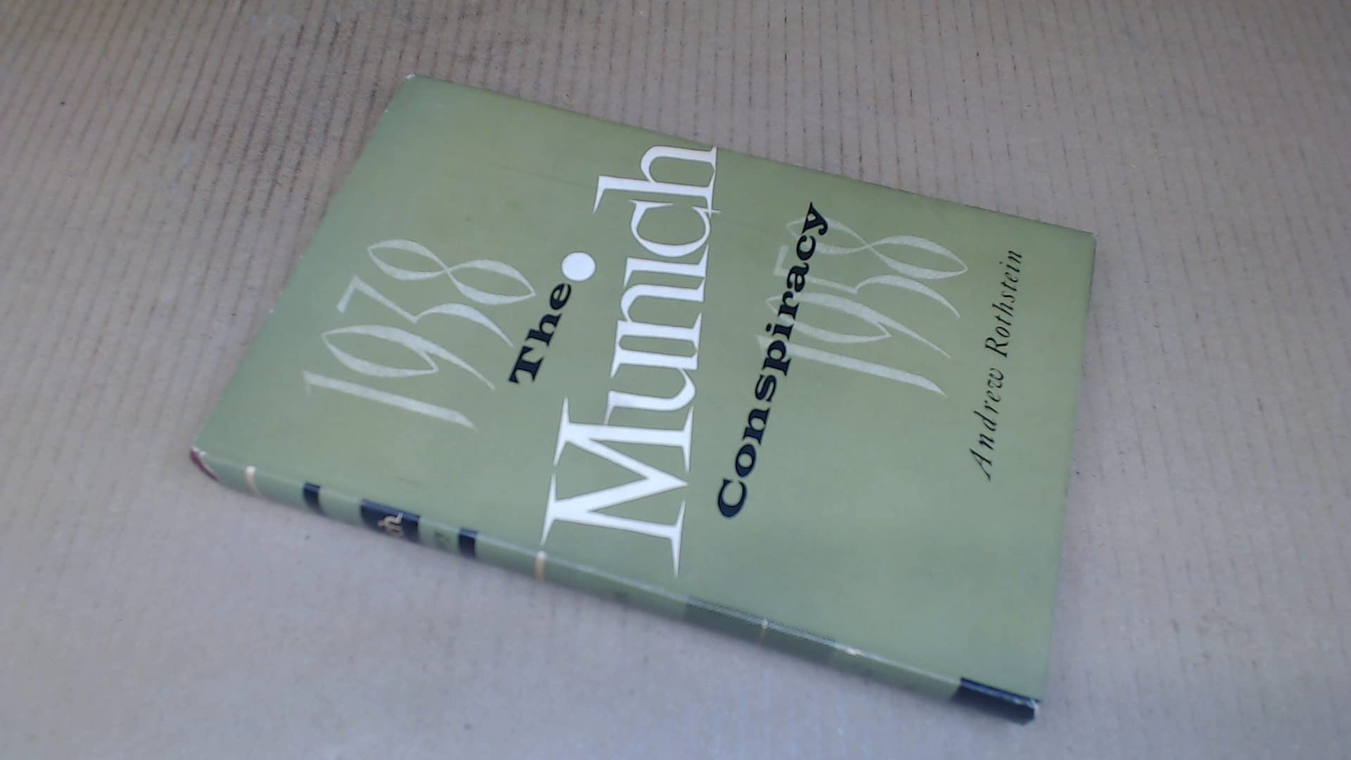 The Munich Conspiracy by Andrew Rothstein | Goodreads