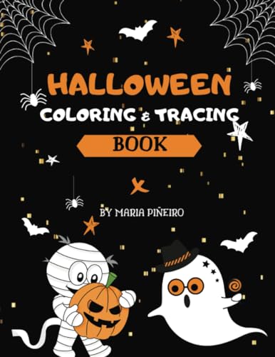 Spooky Halloween Tracing & Coloring Adventures: 36 Pages of Creative ...