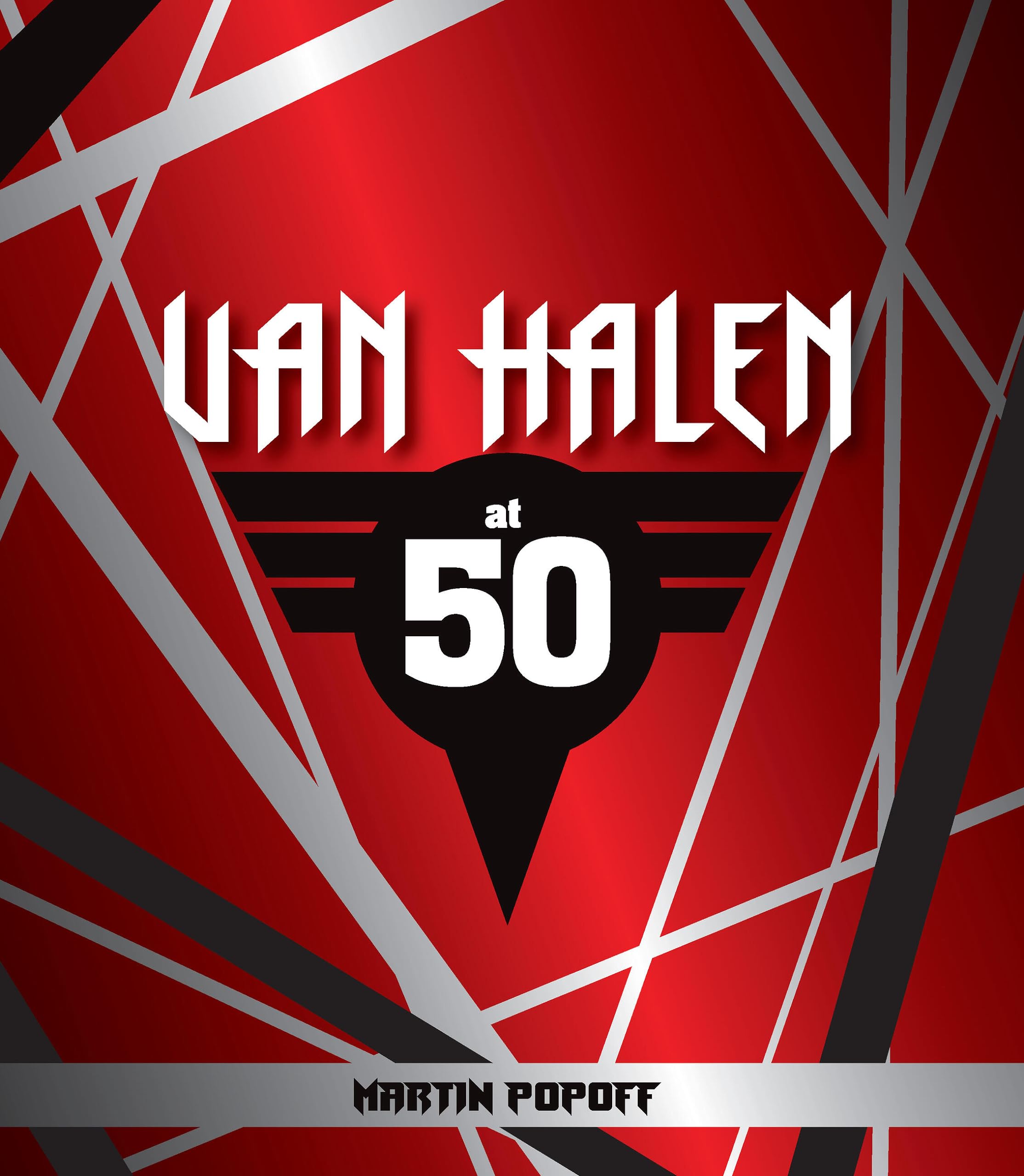Van Halen at 50 by Martin Popoff | Goodreads