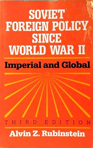 Soviet Foreign Policy Since World War II: Imperial and Global by Alvin ...