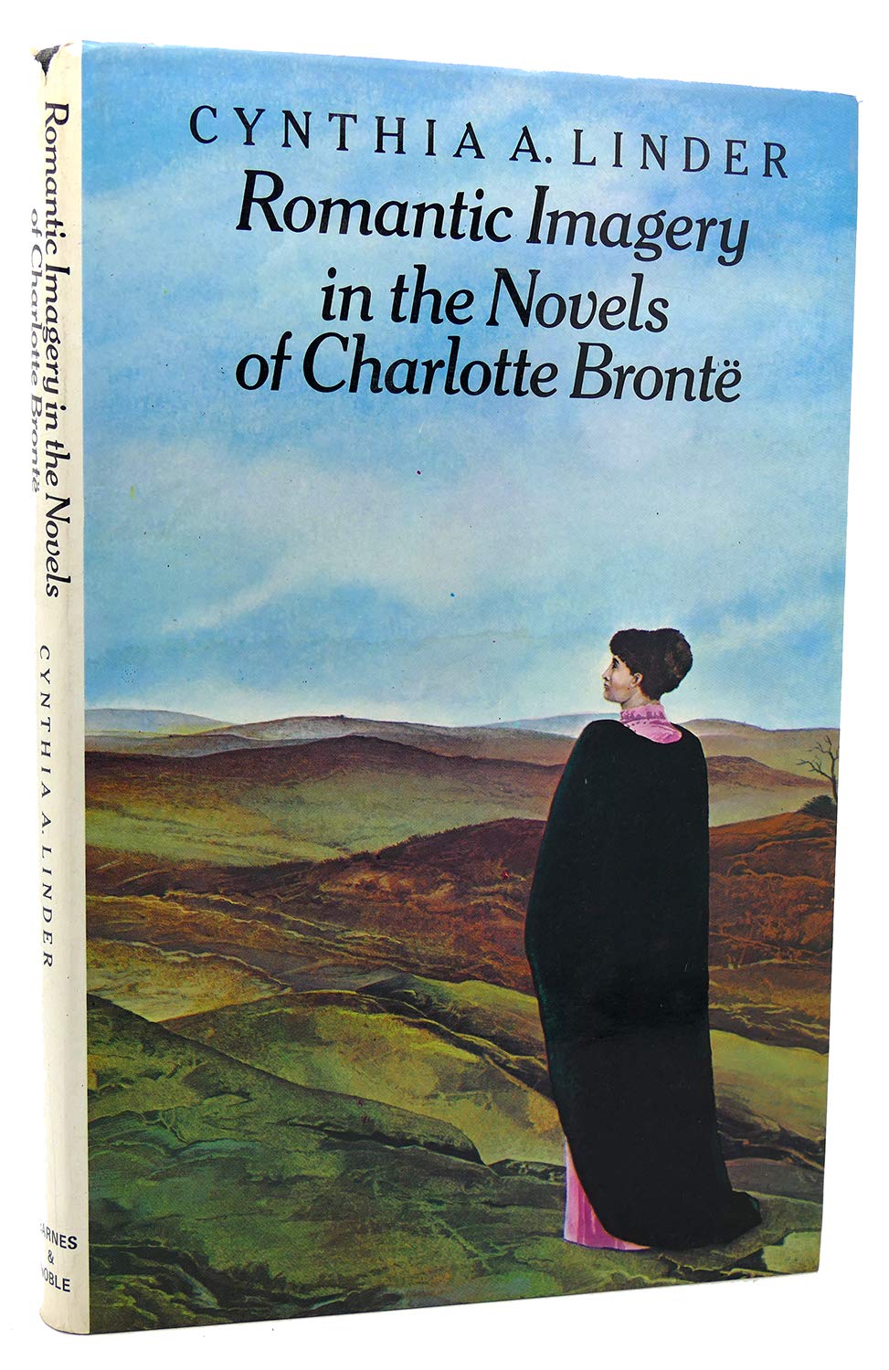 Romantic imagery in the novels of Charlotte Brontë by Cynthia A. Linder ...