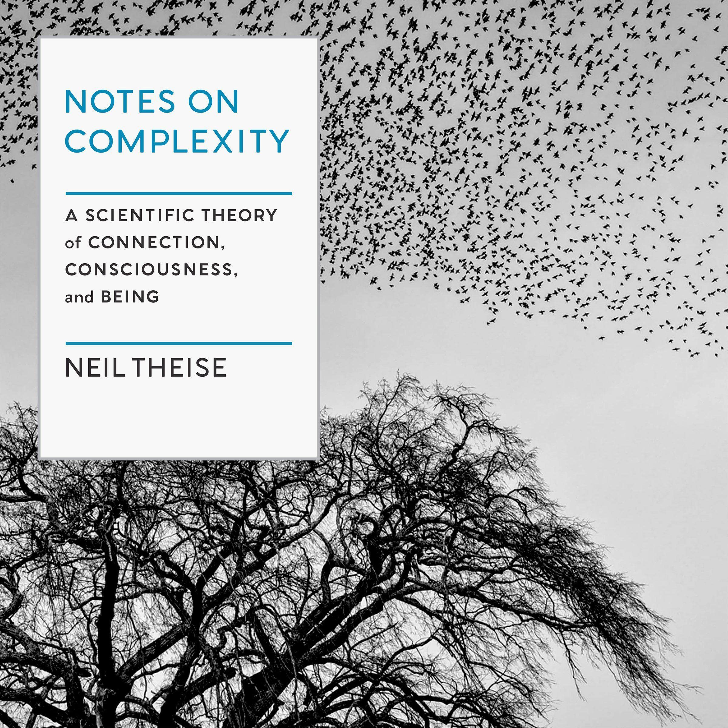 Notes on Complexity by Neil Theise | Goodreads