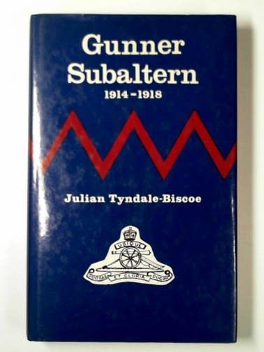 Gunner subaltern by Julian Tyndale-Biscoe | Goodreads