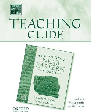 Teaching Guide to the Ancient Near Eastern World : Teaching Guide ...