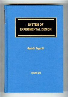 The System of Experimental Design: Engineering Methods to Optimize ...