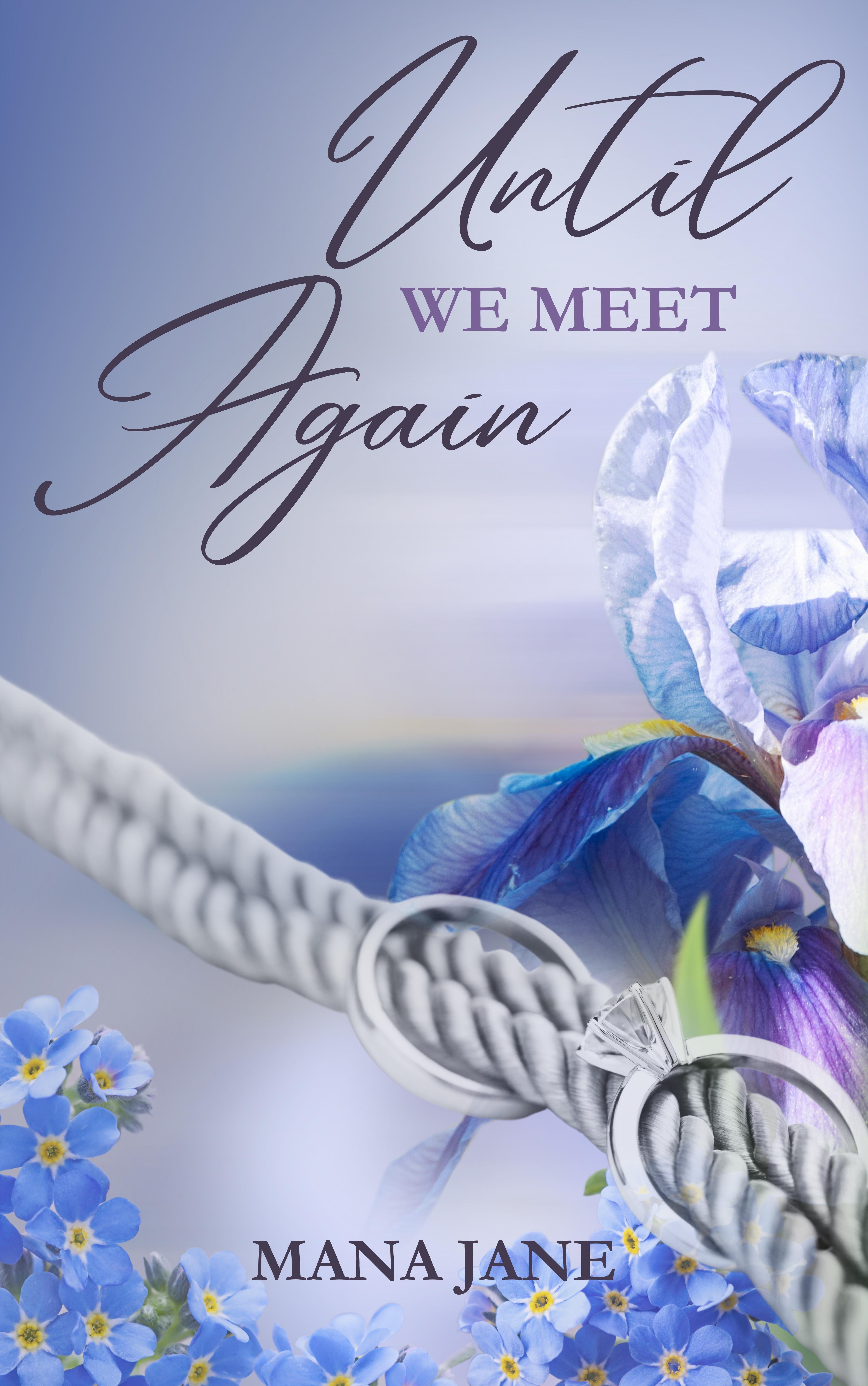 Until We Meet Again by Mana Jane | Goodreads
