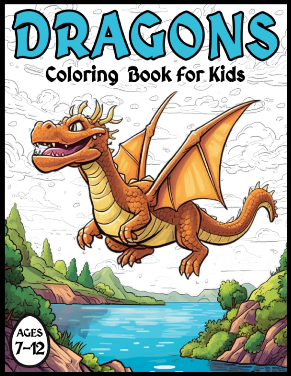 Dragons Coloring Book for Kids: A Fiery Variety of Dragons in Different ...