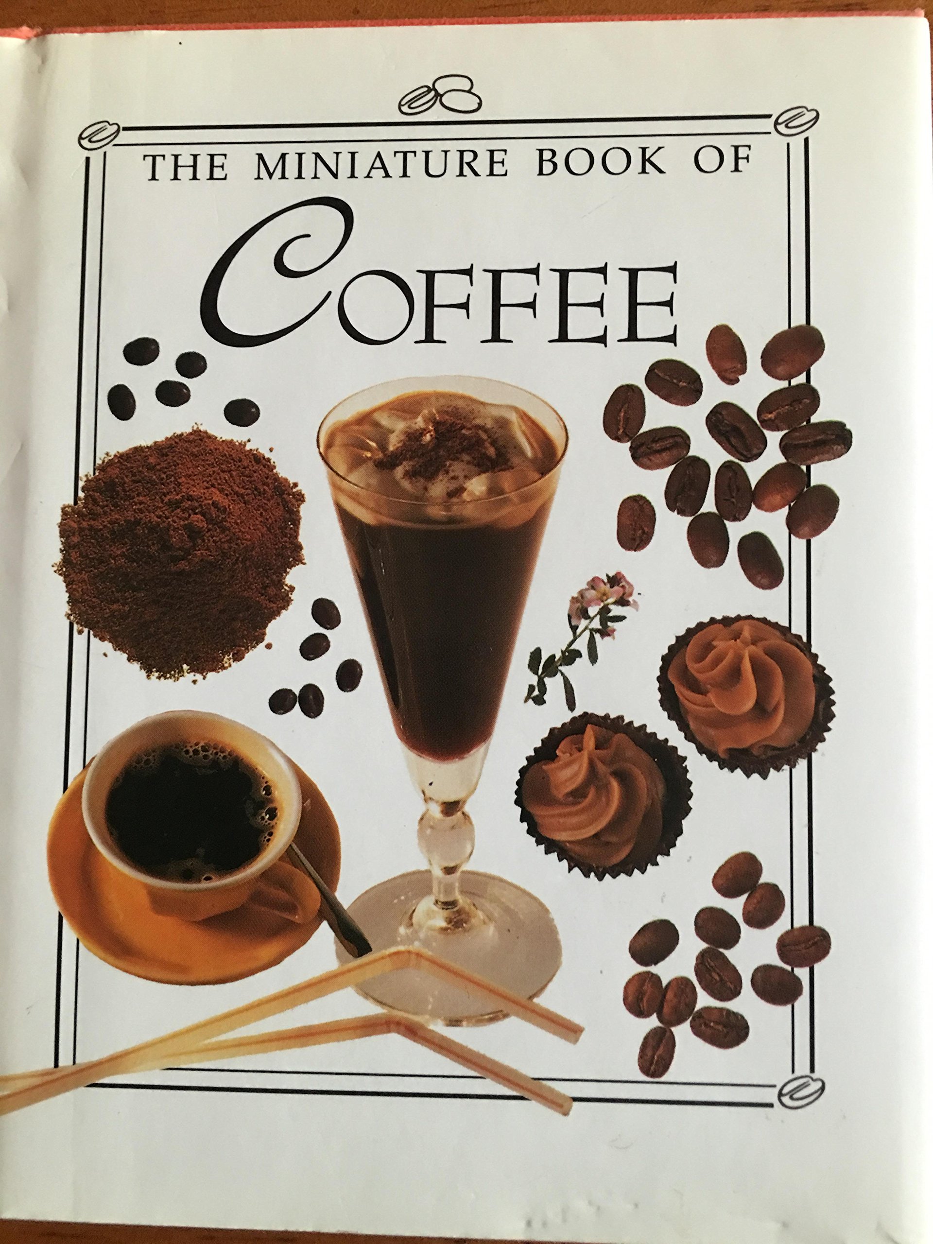 The Miniature Book of Coffee by Jane Donovan | Goodreads