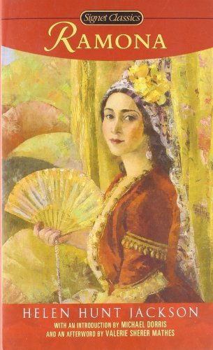 Ramona (Signet Classics) by Helen Hunt Jackson by Helen Hunt Jackson ...