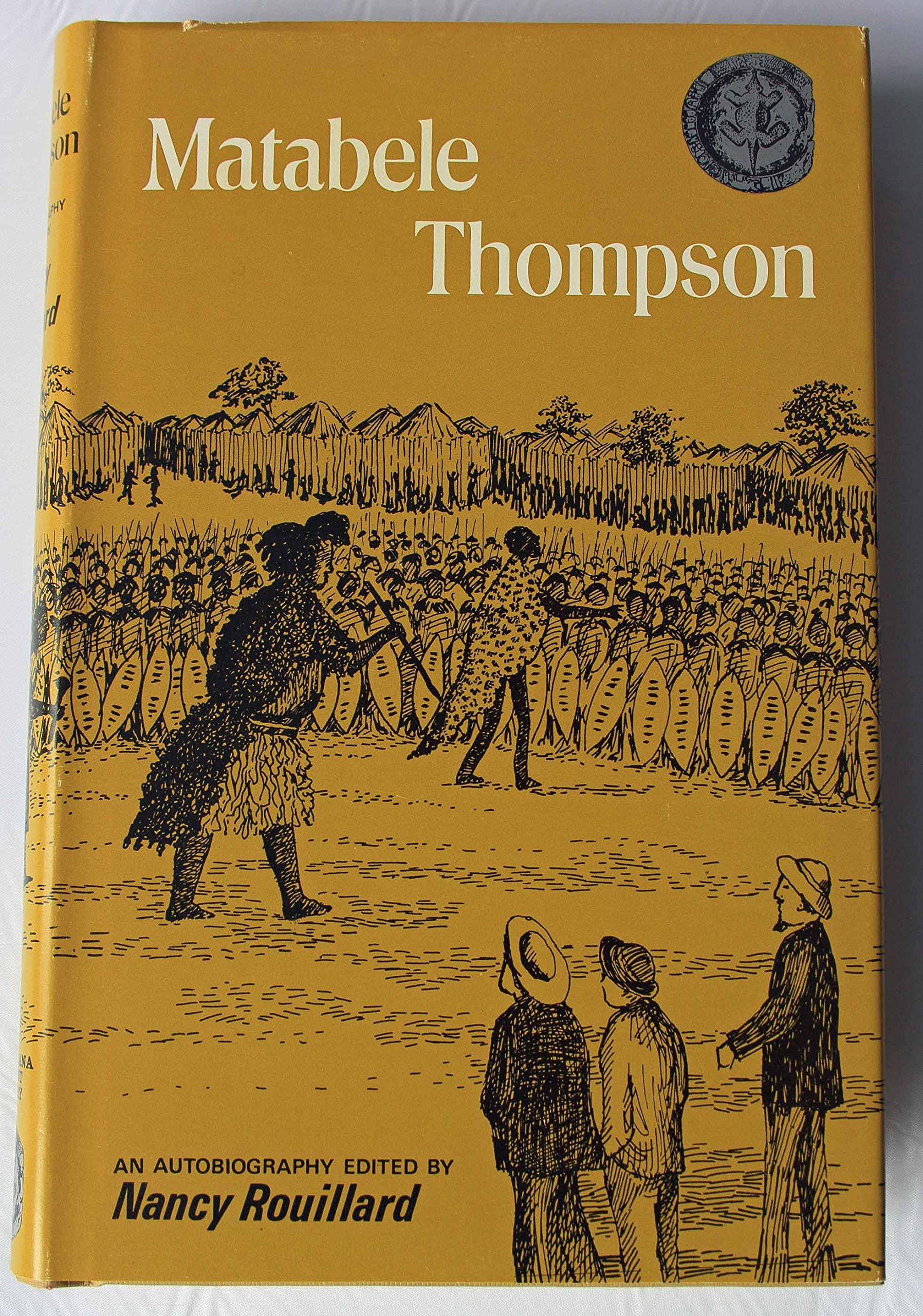Matabele Thompson: An Autobiography (Rhodesiana Reprint Library ...