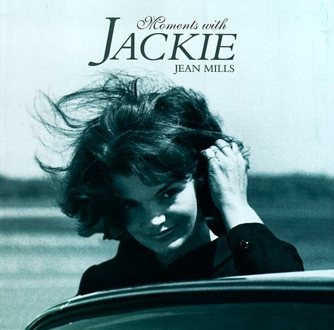 Moments With Jackie by Jean Mills (1999-07-04) by Jean Mills | Goodreads