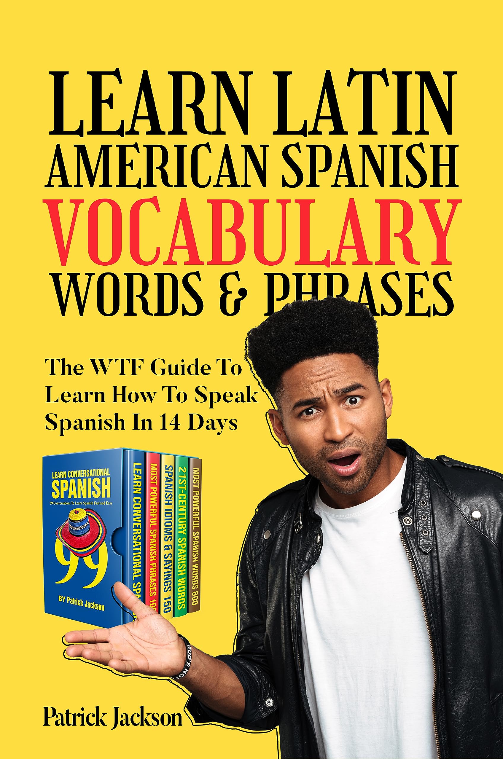 Learn Latin American Spanish Vocabulary Words & Phrases : The WTF Guide ...